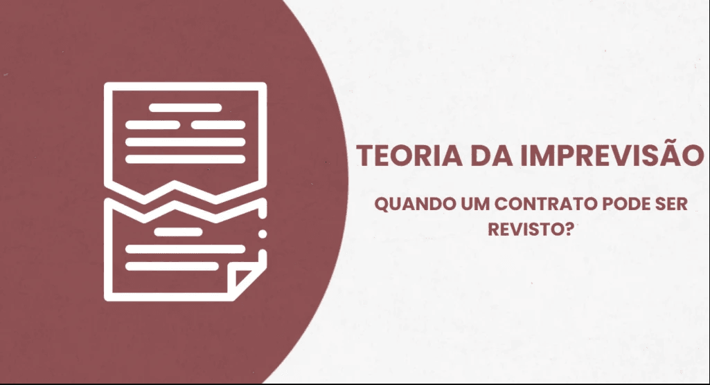 TEORIA DA IMPREVISÃO: QUANDO UM CONTRATO PODE SER REVISTO? | Machado Guedes